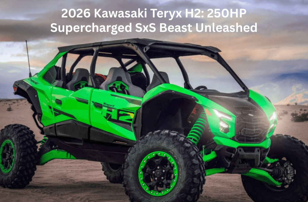 2026 Kawasaki Teryx H2: 250HP Supercharged SxS Beast Unleashed